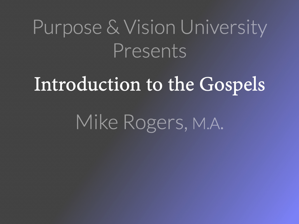 Fundamentals of the Faith – Purpose and Vision University